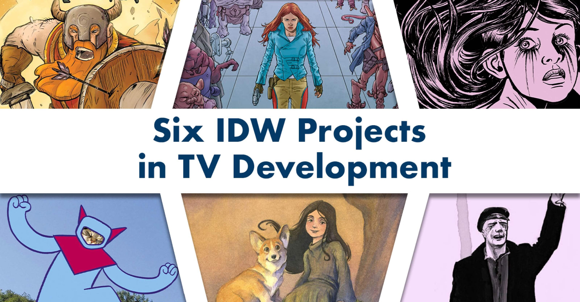 IDW Sets Six For Television Series Development – IDW Publishing